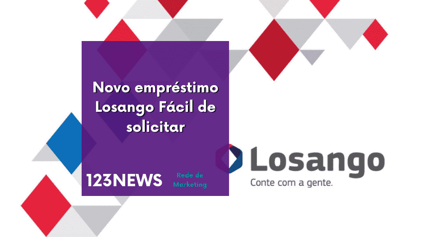 Novo empréstimo Losango Fácil de solicitar - 123 News